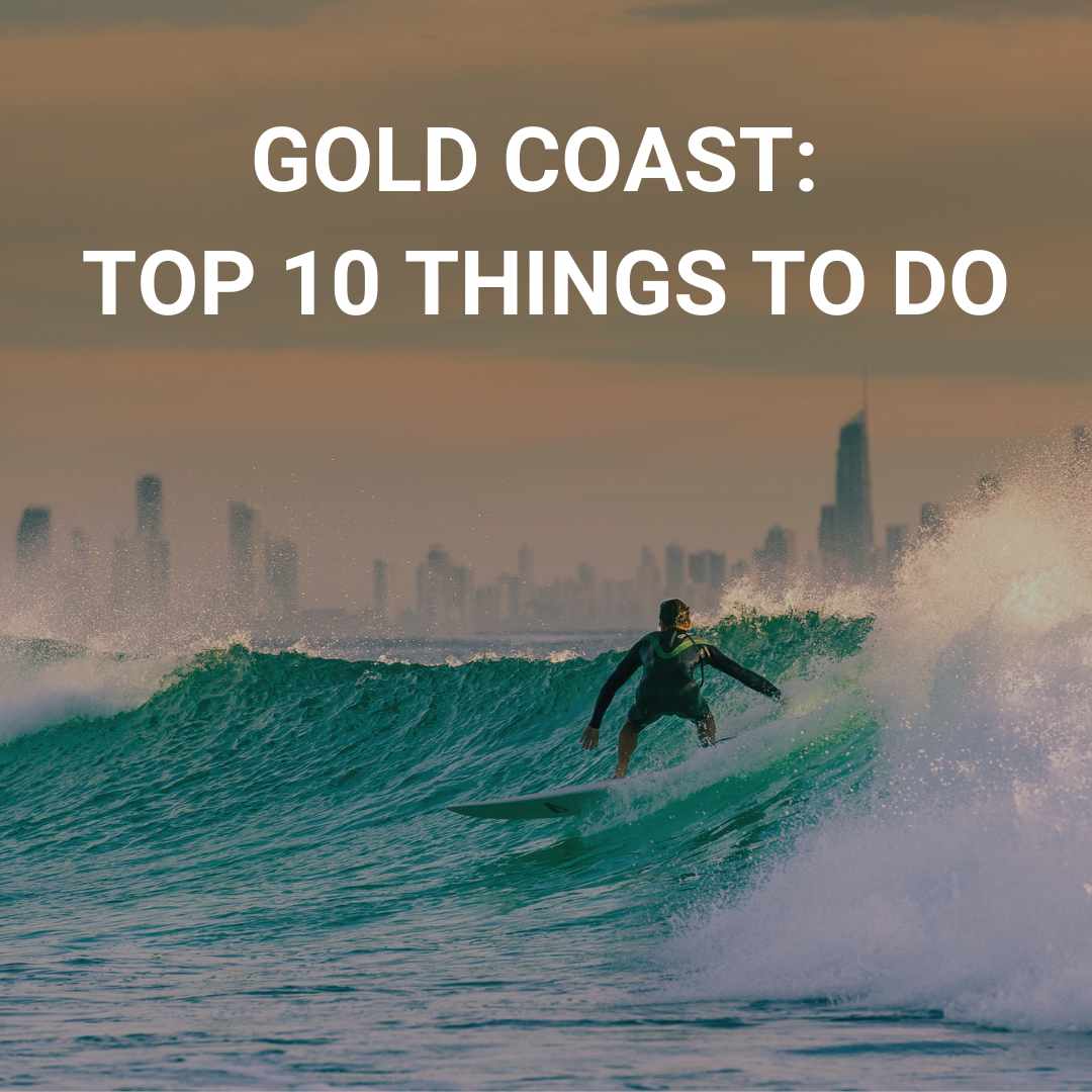 Top 10 Best Things To Do On The Gold Coast